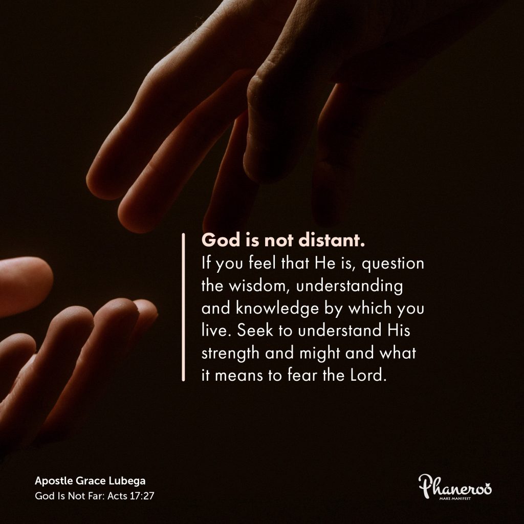 God Is Not Far – Phaneroo